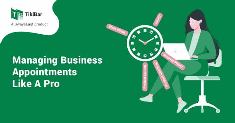 Managing Business Appointments Like A Pro | SwaysEast